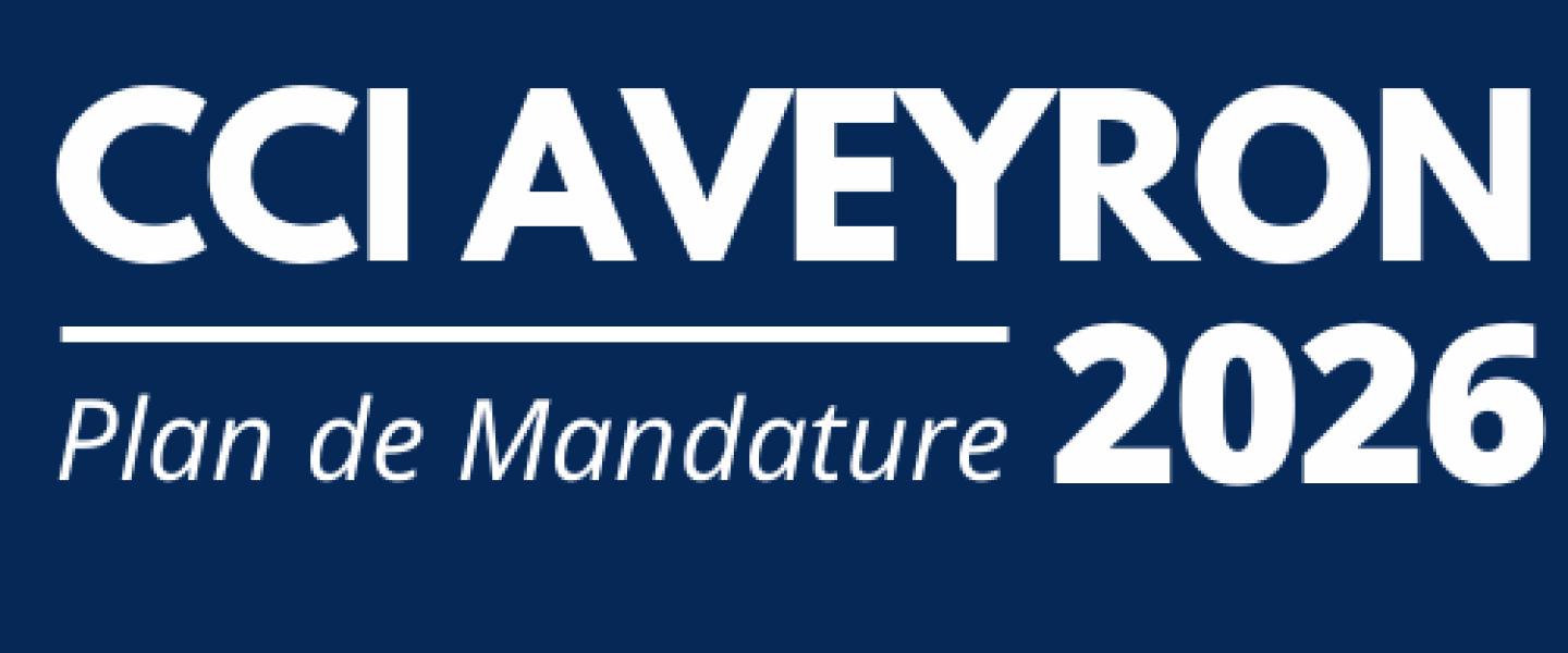 CCI AVEYRON 2026 : 12 axes de mobilisation et d'engagement pour l ...